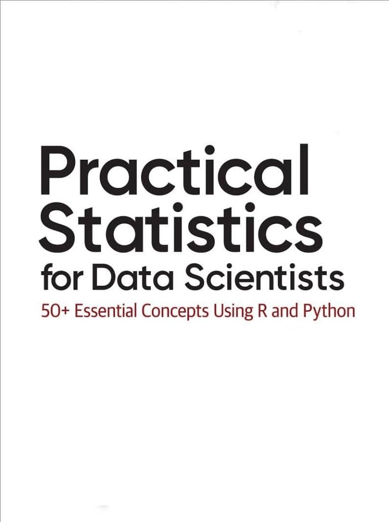 Practical Statistics For Data Scientists: Turning Your Data Into ...