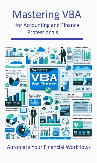 Master VBA For Accounting And Finance Professionals: Automate Your Financial Workflows