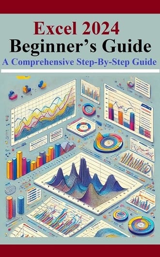 Excel 2024 Beginner's Guide: How To Learn Excel For Beginners