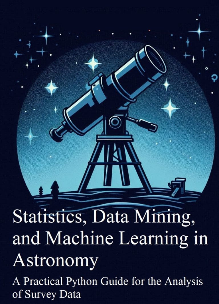 Statistics, Data Mining, And Machine Learning In Astronomy: Master The ...