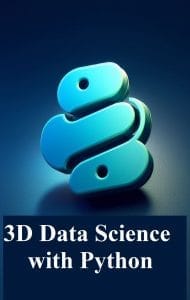 3D Data Science With Python: Master Advanced 3D Data Processing ...
