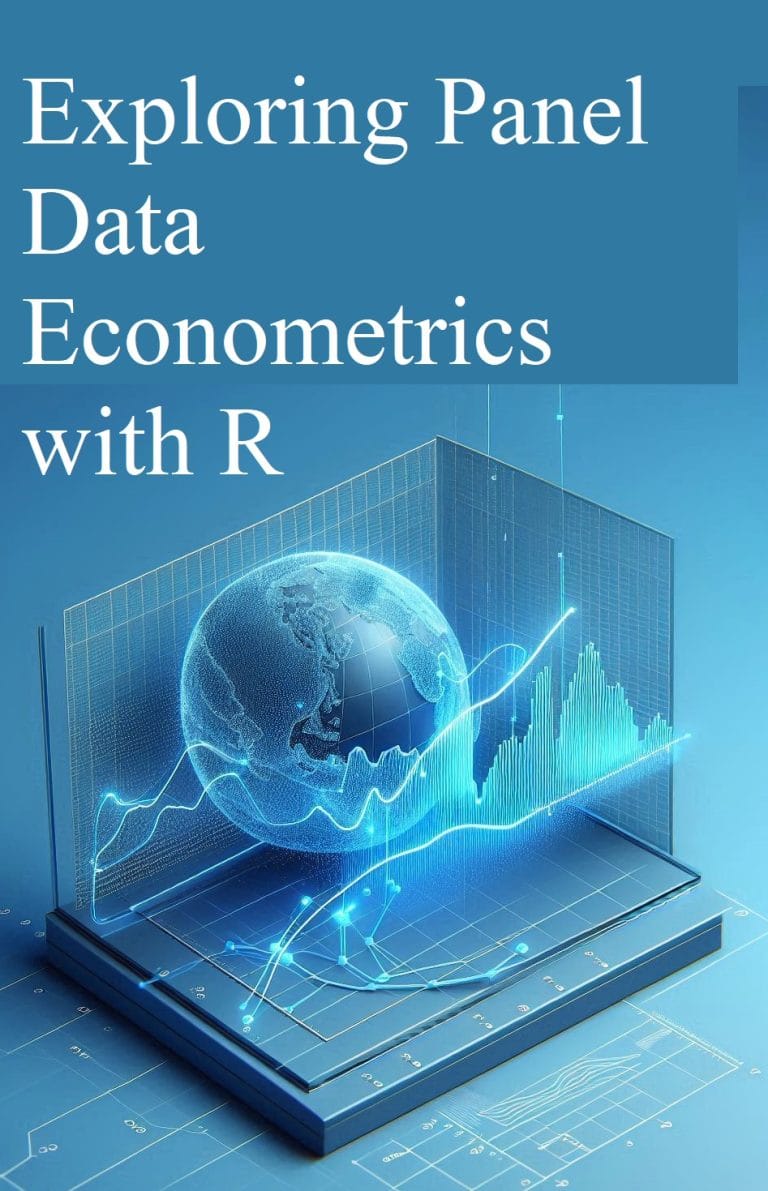 Panel Data Econometrics With R: An Essential And Powerful Guide For Researchers And Analysts