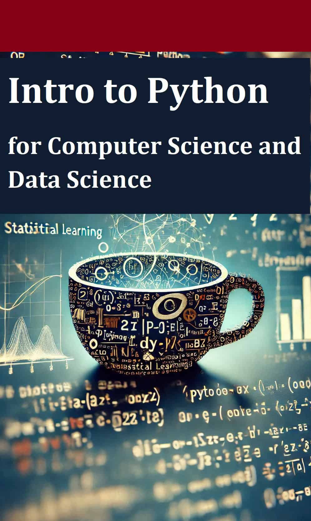 Comprehensive Introduction To Python For Computer Science And Data Science