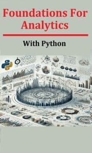 Foundations For Analytics With Python: Unlock The Ultimate Power Of ...