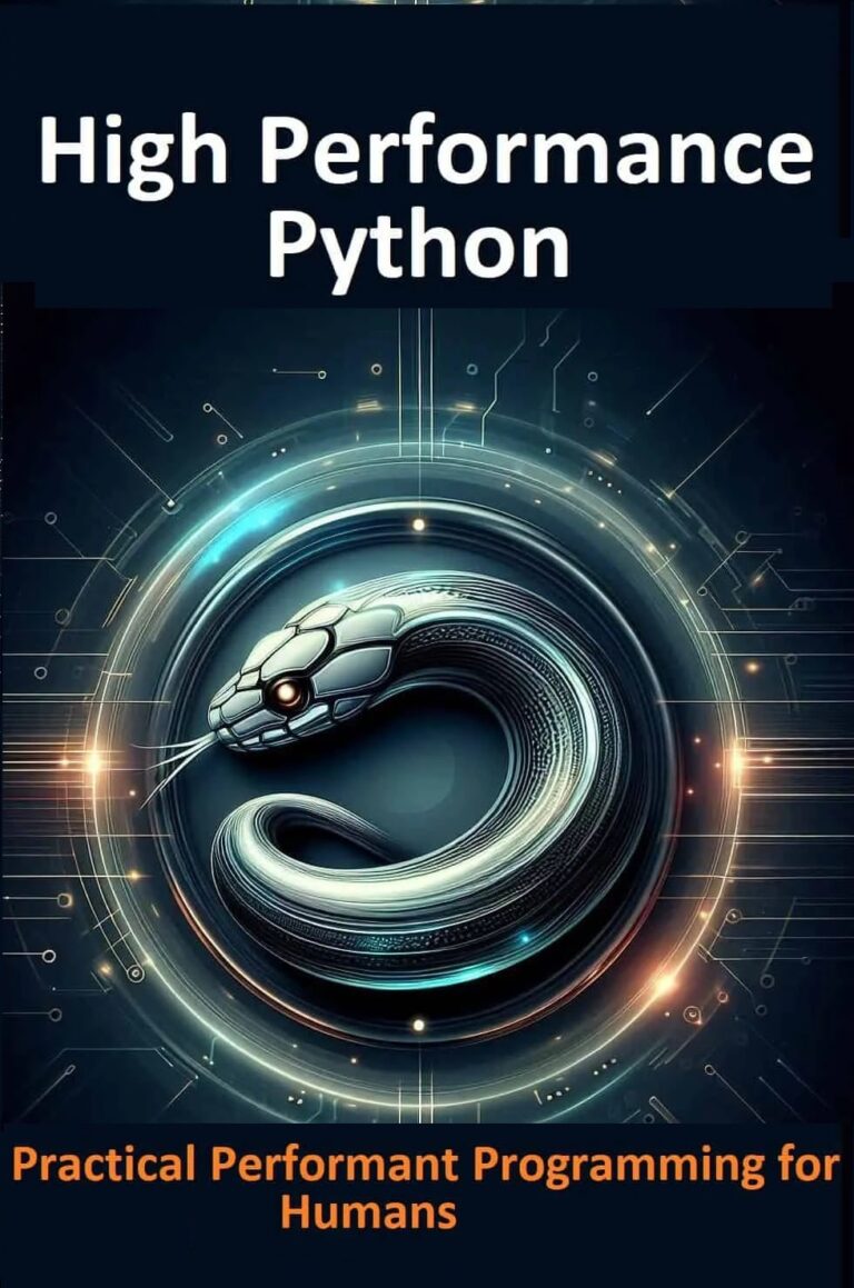 High Performance Python: Practical And Optimistic Performant Programming For Humans