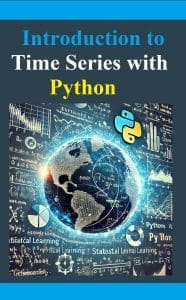 Introduction To Time Series With Python: A Comprehensive Guide For Data ...