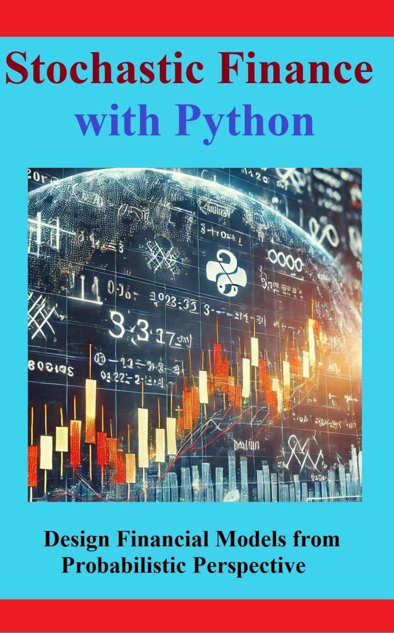 Stochastic Finance With Python: Designing Powerful Financial Models ...