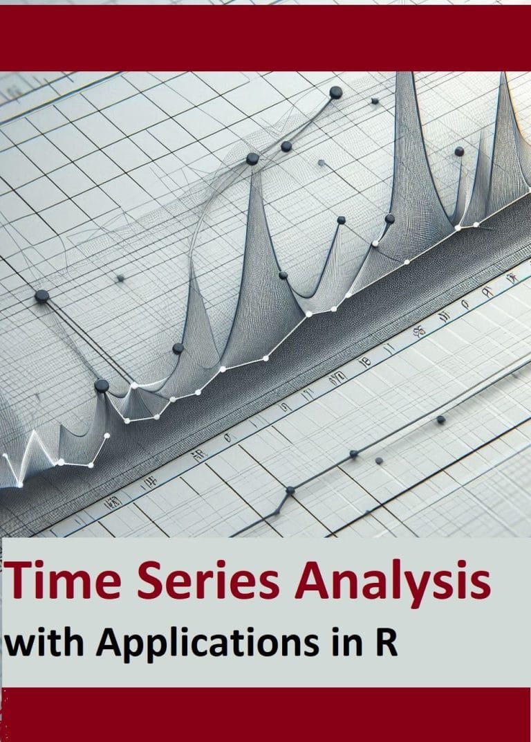 Mastering Time Series Analysis With Applications In R: Essential Concepts And Powerful ...