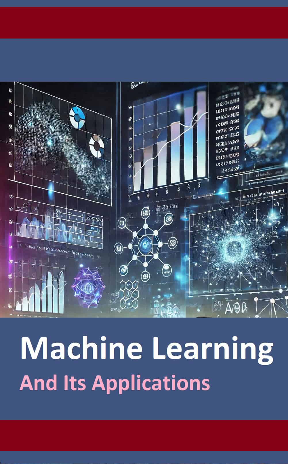 Exploring Advanced Powerful Machine Learning And Its Applications