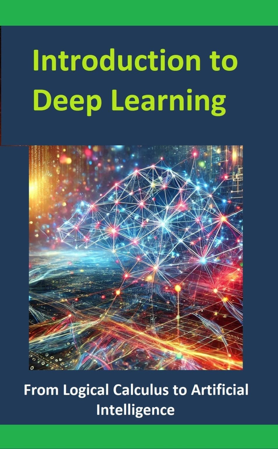 Introduction To Deep Learning: From Logical Calculus To Artificial ...
