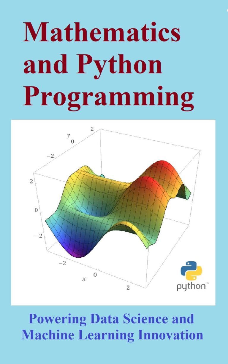 Mathematics And Python Programming: Powering Data Science And Machine Learning Innovation