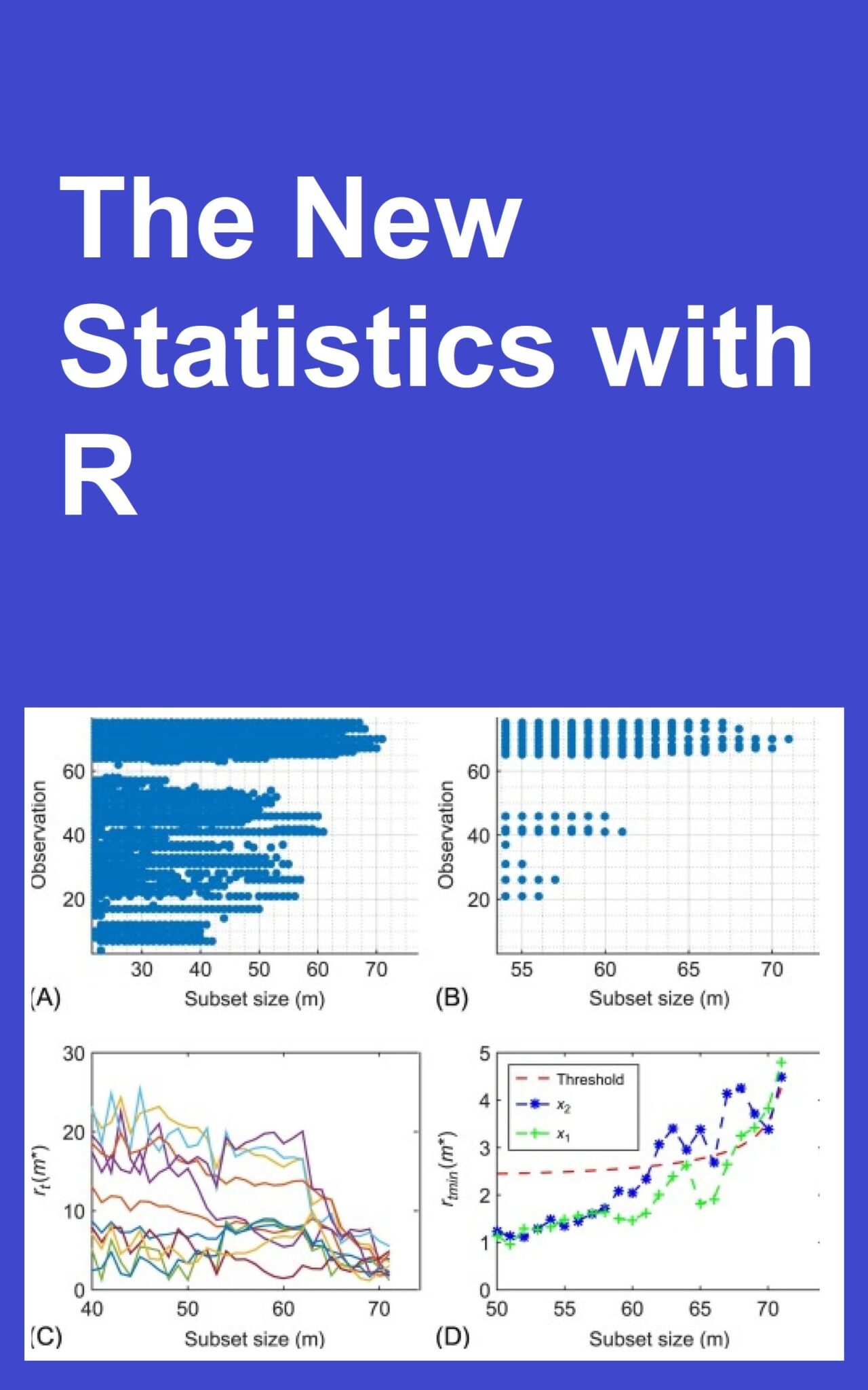The New Statistics With R: An Introduction For Biologists